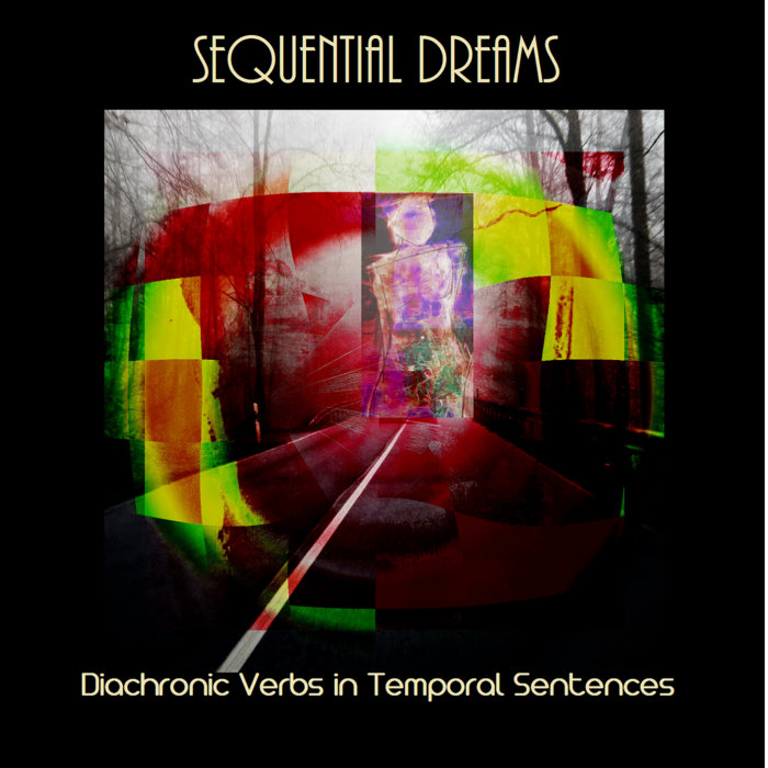 Diachronic Verbs in Temporal Sentences | Sequential Dreams | Borders ...