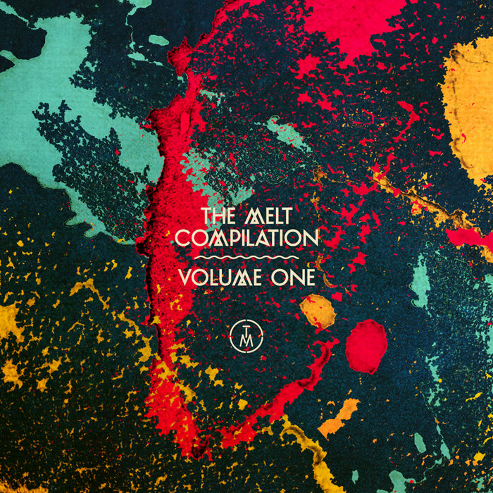The Melt Compilation Vol. 1 | The Melt