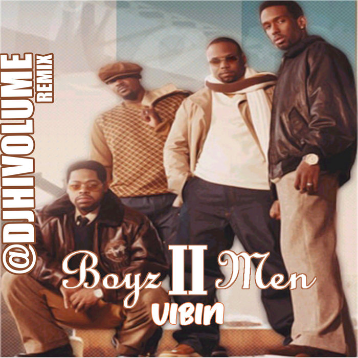 Boyz II Men - Vibin Superstar (Dj Hi Volume Remix) | Hi Volume