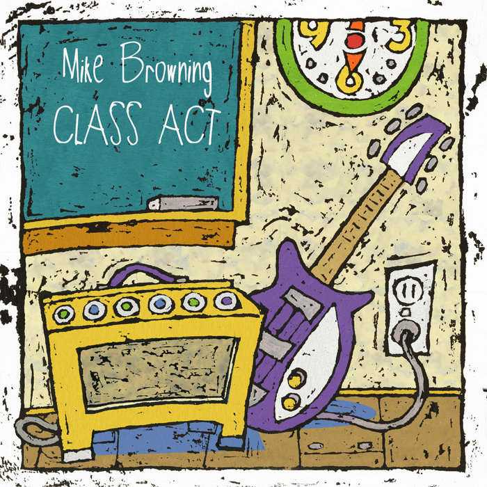 Class Act | Mike Browning