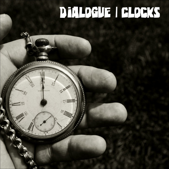 Clocks EP | Dialogue