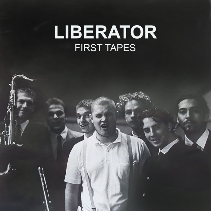 First Tapes | Liberator