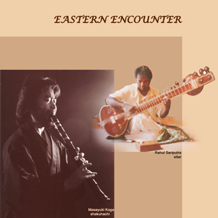 Eastern Encounter | Masayuki Koga, Rahul Sariputra | Masayuki Koga