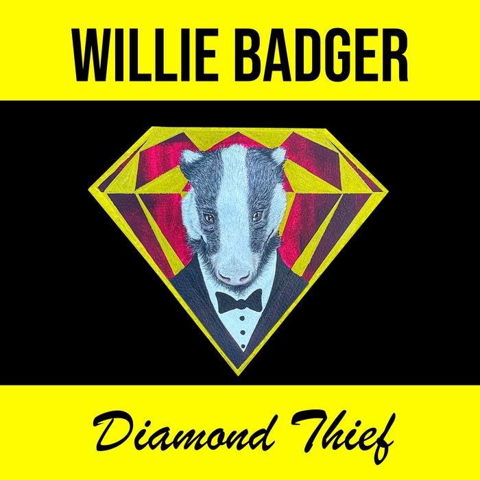 Diamond Thief | Willie Badger