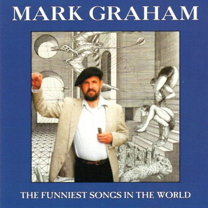 The Funniest Songs in the World | Mark Graham
