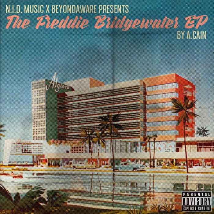 The Freddie Bridgewater EP | A.Cain | N.I.D. Music