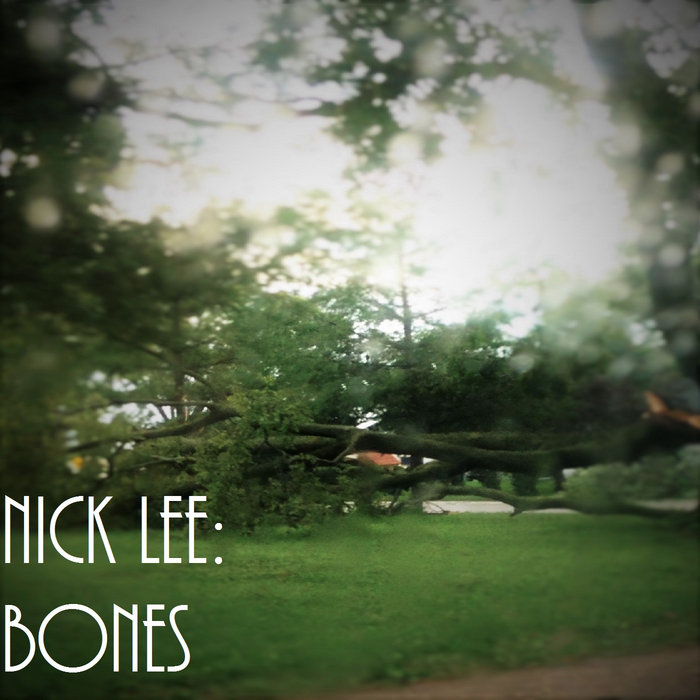 Bones EP | Nick Lee