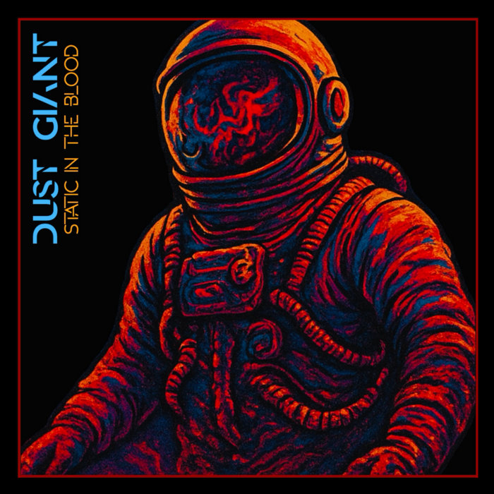 Static in the Blood | Dust Giant