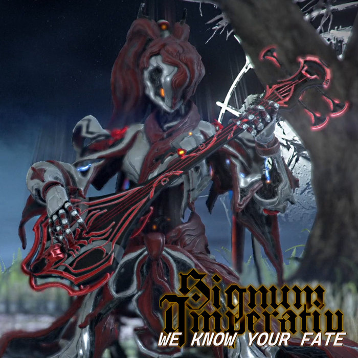 We Know your Fate | Signum Imperativ