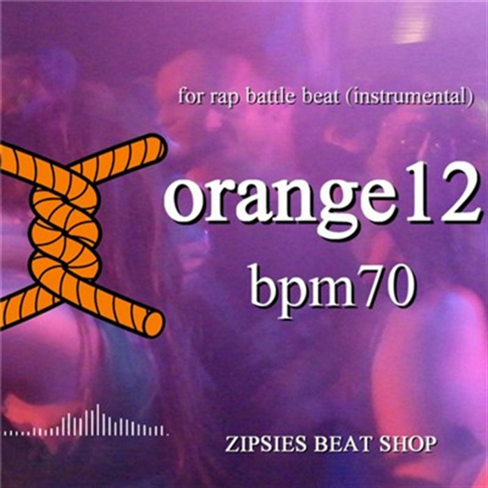 MCバトル用ビート Old Orange 12 Bpm 708小節4本Royalty Free Beat Hiphop ...