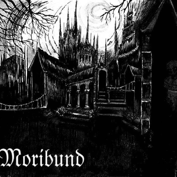 Moribund | Moribund