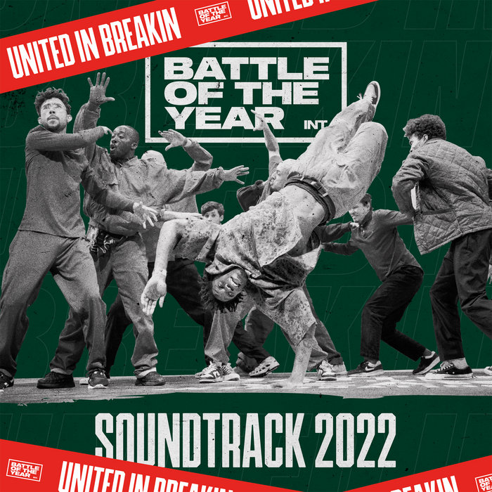 Battle Of The Year 2022 - The Soundtrack | Battle Of The Year | BOTY ...