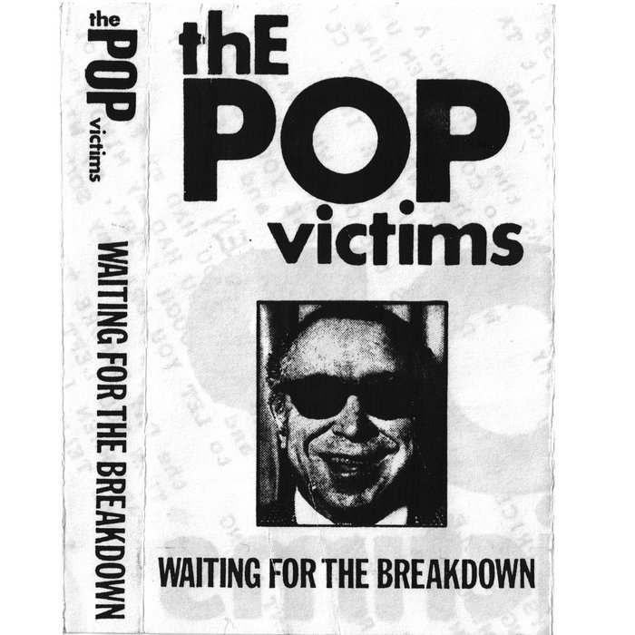 Waiting For The Breakdown | The Pop Victims