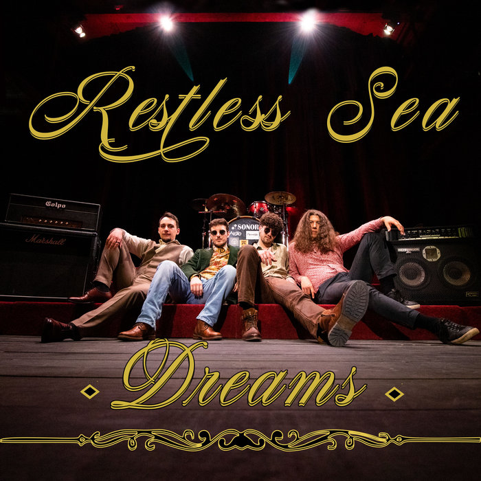 Dreams | The Restless Sea