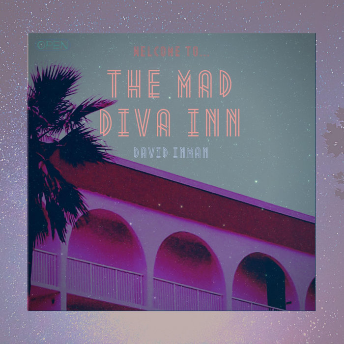 The Mad Diva Inn | David Inman