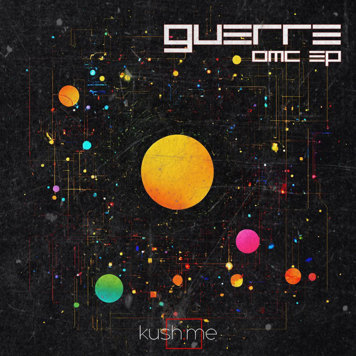 [KUSH030] Guerre - OMC EP | Kush:me