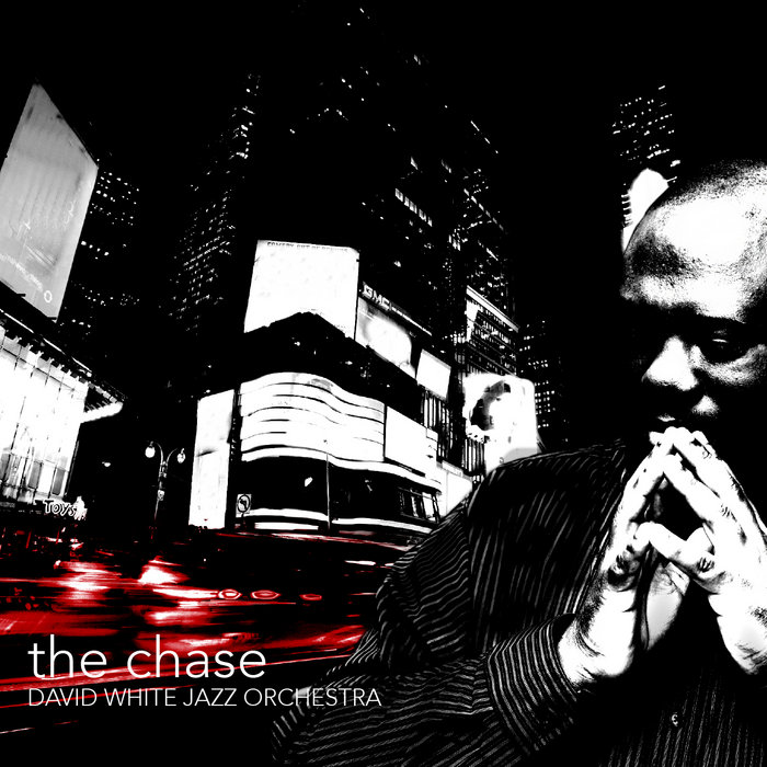 The Chase | David White Jazz Orchestra