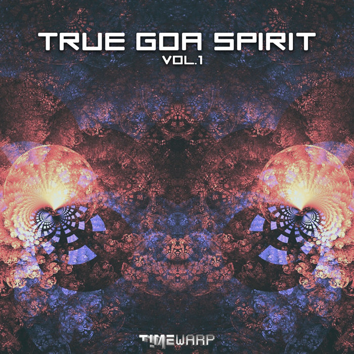 timewarp161-True Goa Spirit, Vol. 1 | Timewarp Records