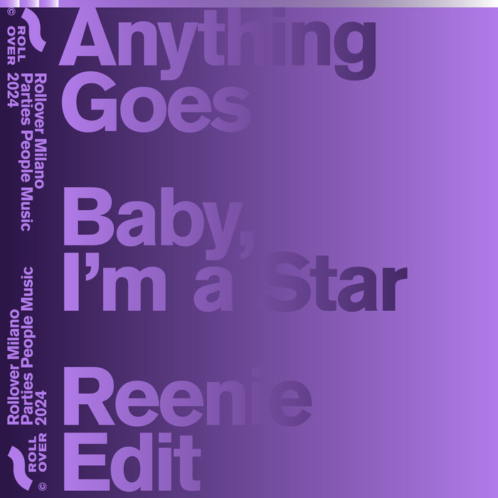 Baby, I'm a Star (Reenie Edit) | Reenie | Rollover Milano Records