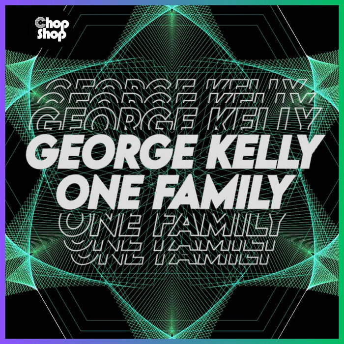 George Kelly - One Family | George Kelly