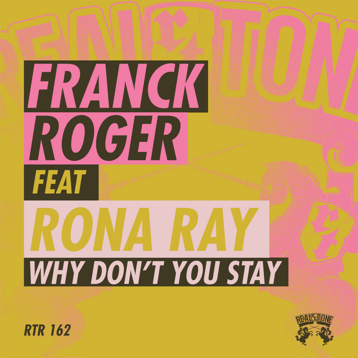 Why Don't You Stay feat Rona Ray | Franck Roger