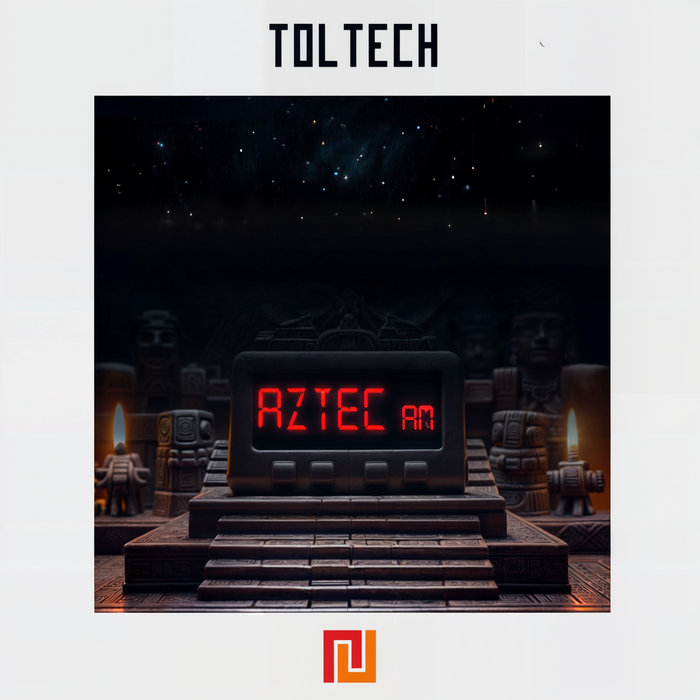 Aztec AM | Toltech | New Latam Beats