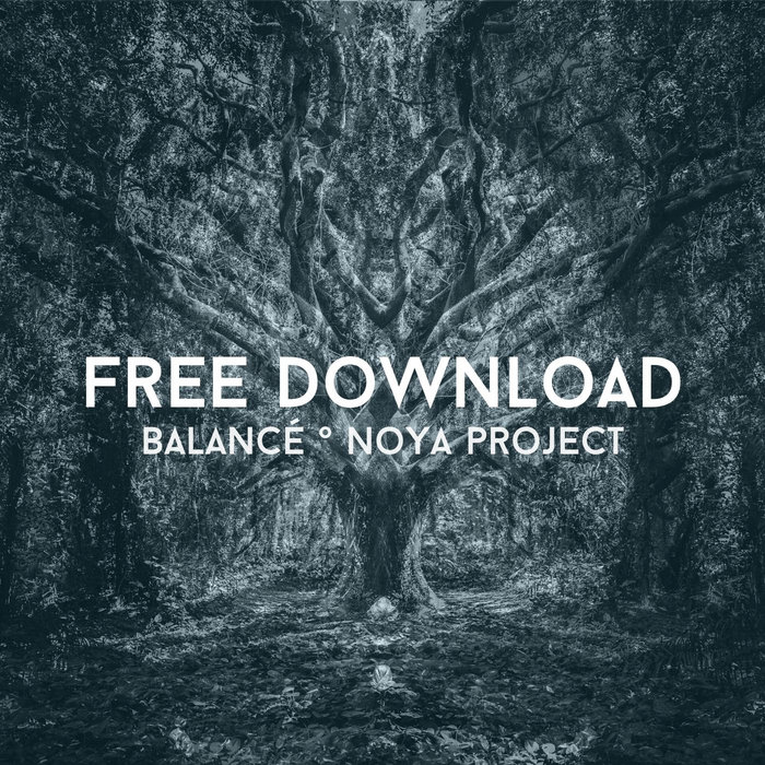 Free releases | Balancé & Noya Project | Balancé / Noya Project