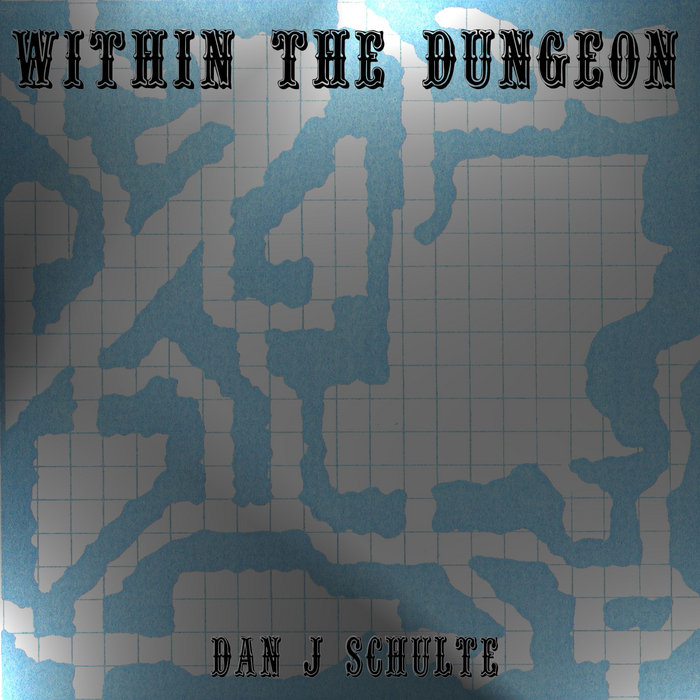 Within The Dungeon - The Dungeon Trilogy Vol. 2 | Dan J. Schulte