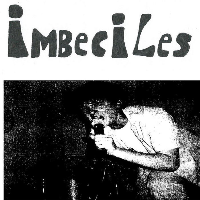 The Imbeciles | The Imbeciles