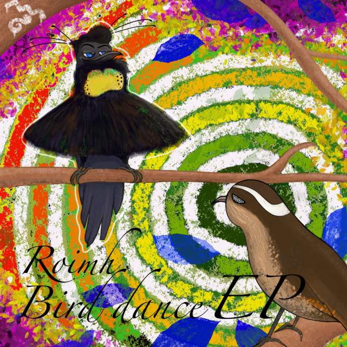 Bird Dance | Roimh