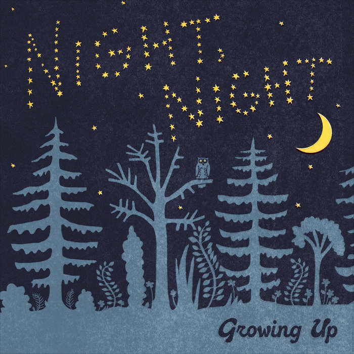 Night, Night | Growing Up