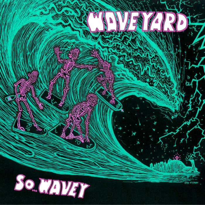 So... Wavey | Waveyard
