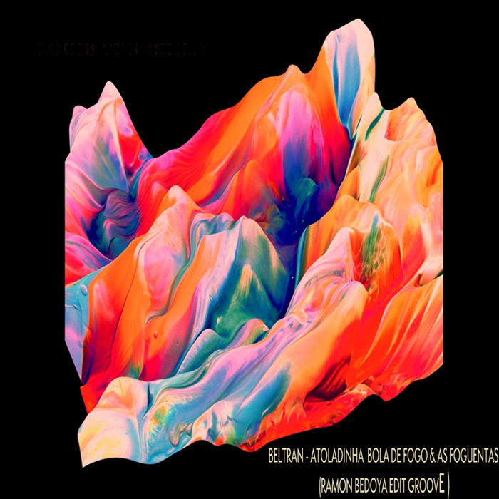 Beltran - Atoladinha Bola de Fogo & As Foguentas (Ramon Bedoya Edit ...