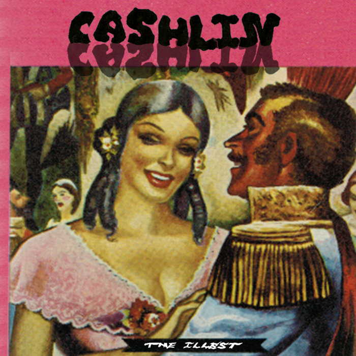 the illest | Cashlin