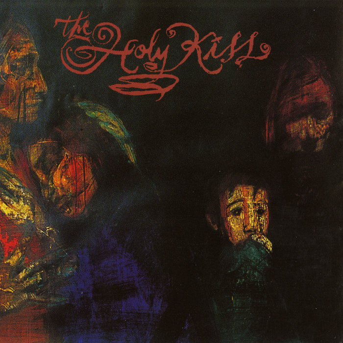 The Holy Kiss | The Holy Kiss