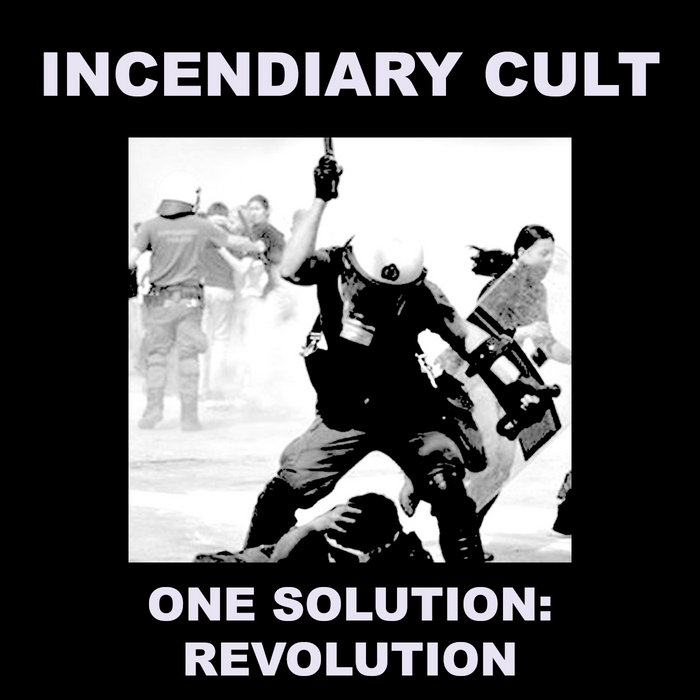 ONE SOLUTION: REVOLUTION | Incendiary Cult | Black Ring Rituals Records