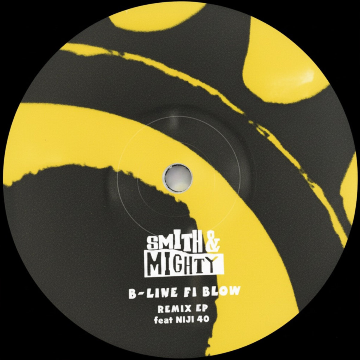 Smith & Mighty - B-line Fi Blow Remix EP | BS0