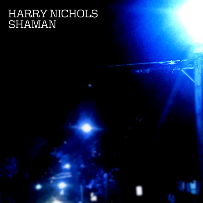 Shaman | Harry Nichols