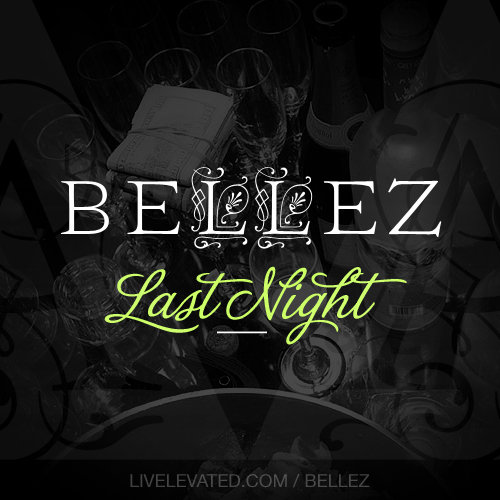 Last Night (feat. G. Clyde & Kamilah Chevel) | A. Bellez
