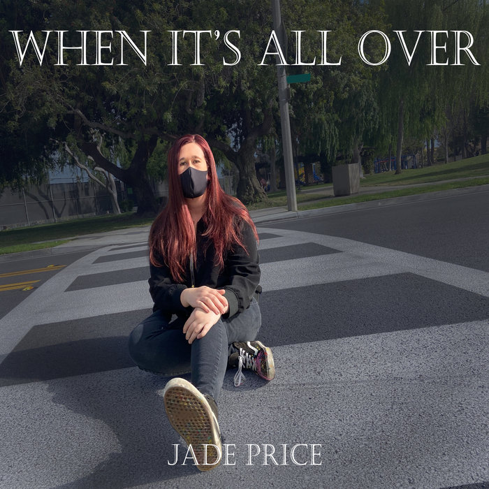When It's All Over | Jade Price