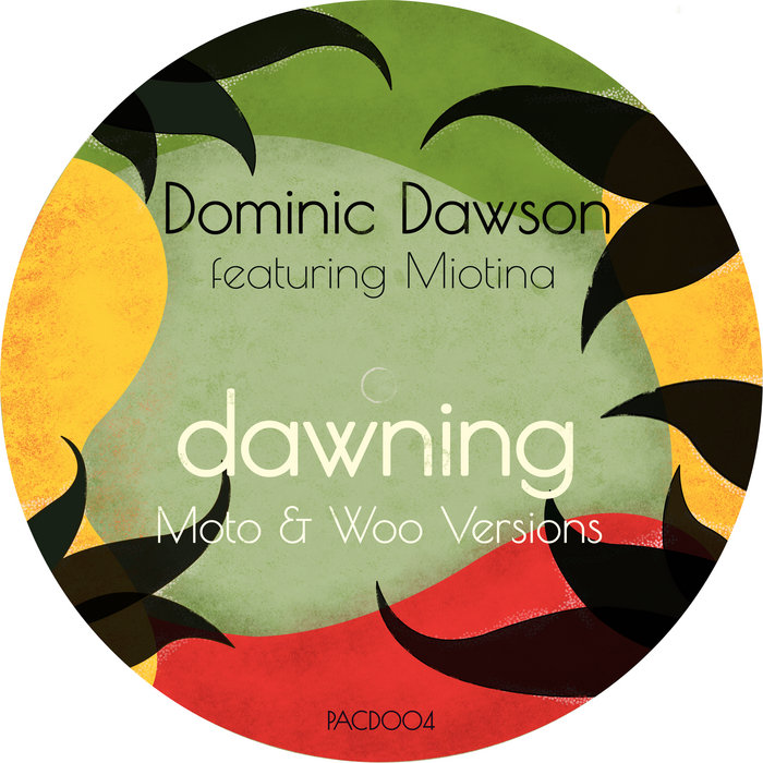 Dawning | Dominic Dawson (Featuring Miotina) | Palms & Charms