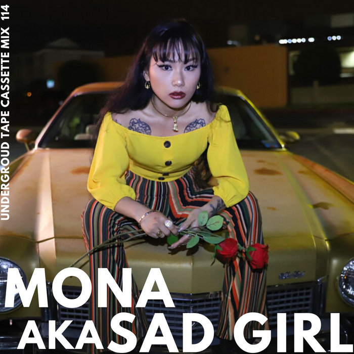 MONA AKA SAD GIRL (UNDERGROUND TAPE CASSETTE MIX PT 114) | MONA AKA SAD ...