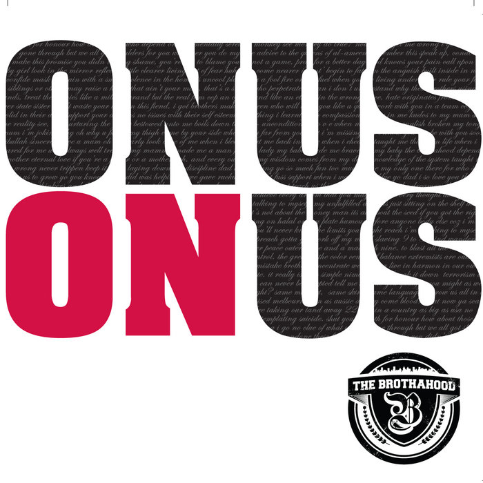 ONUS ON US | The Brothahood