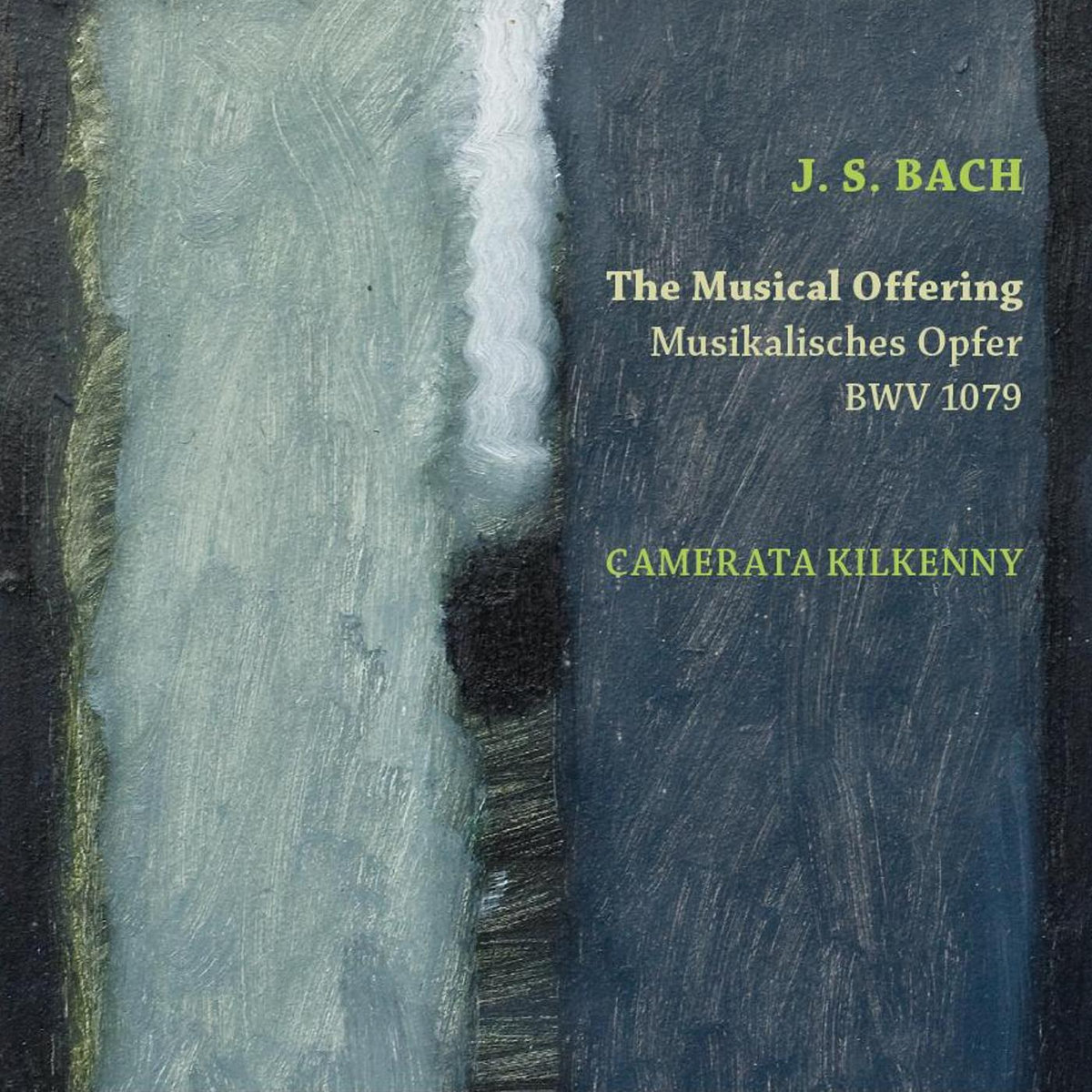 J. S. Bach: The Musical Offering, BWV1079 | Camerata Kilkenny | Maya ...