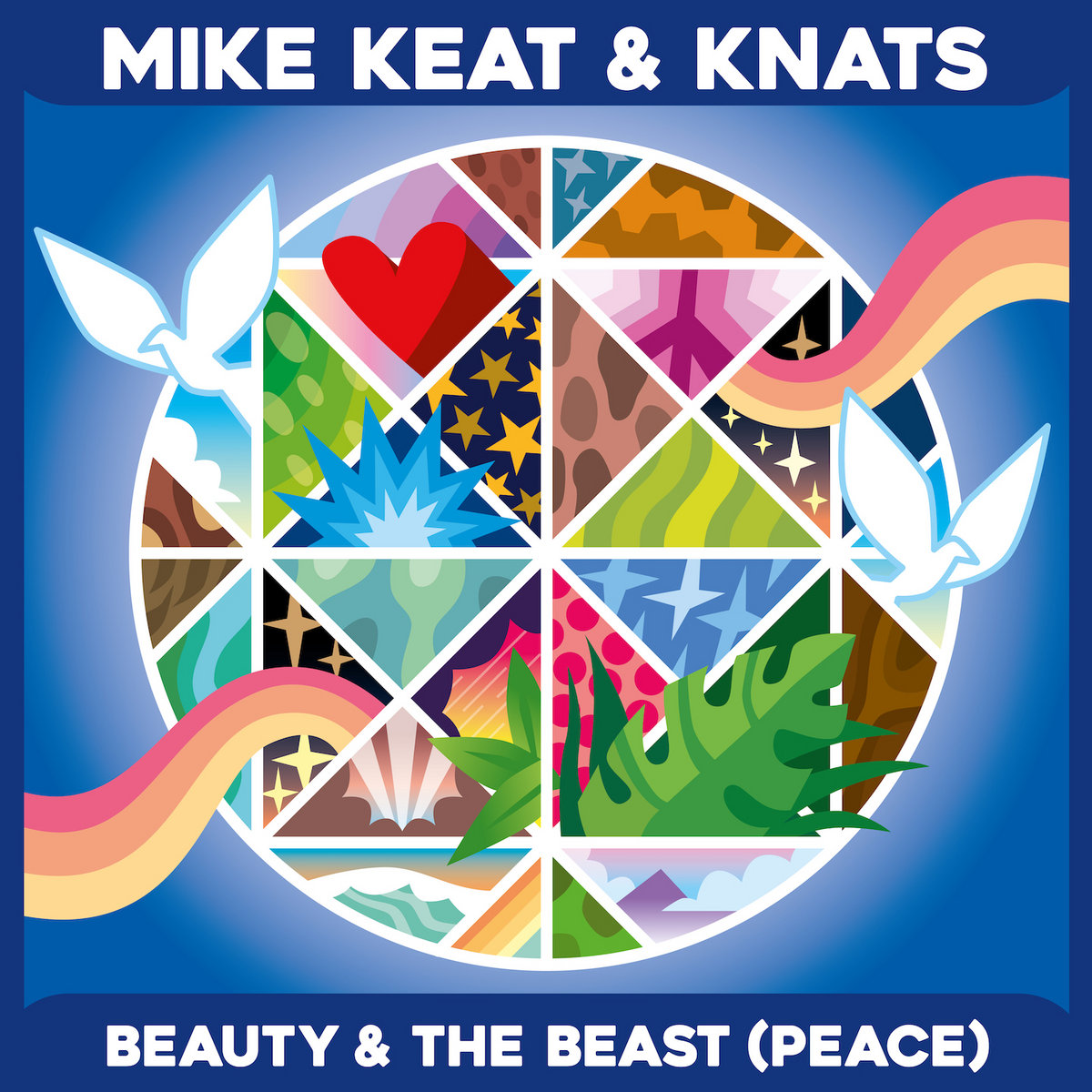 Beauty & The Beast (Peace) | Mike Keat & Knats | Knats