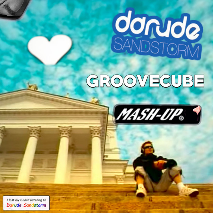 Sandstorm XXX [GrooveCube Mashup] | GrooveCube