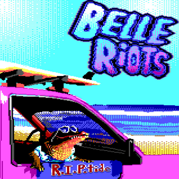 R.I.P.tide | Belle Riots