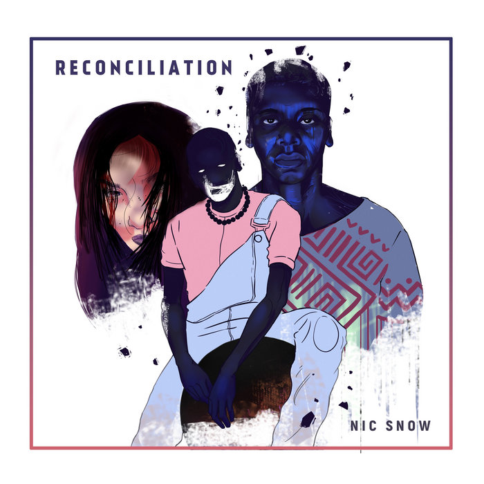 Reconciliation | Nic Snow