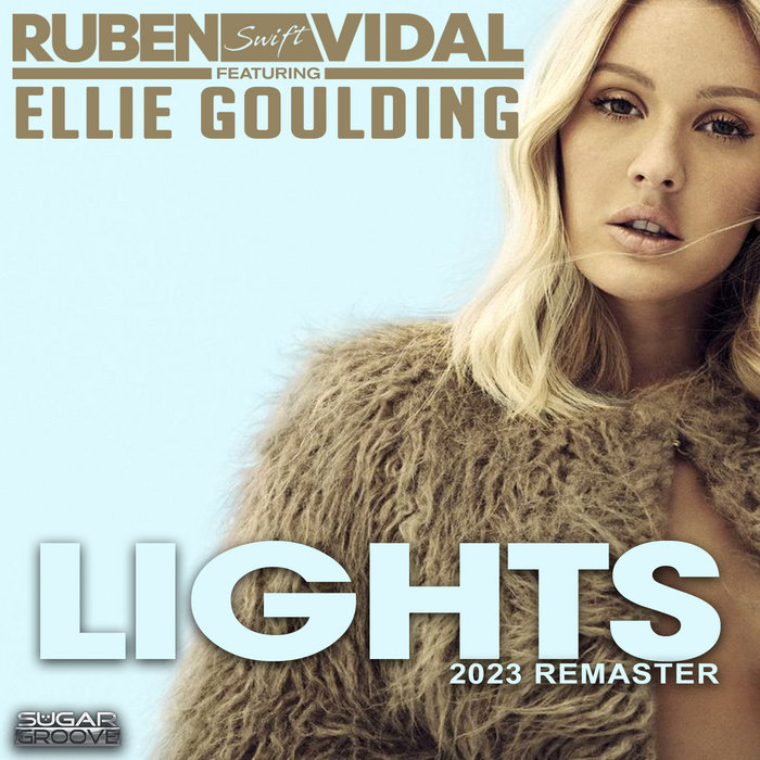 Lights | Ruben Vidal Ft Ellie Goulding | Sugar Groove