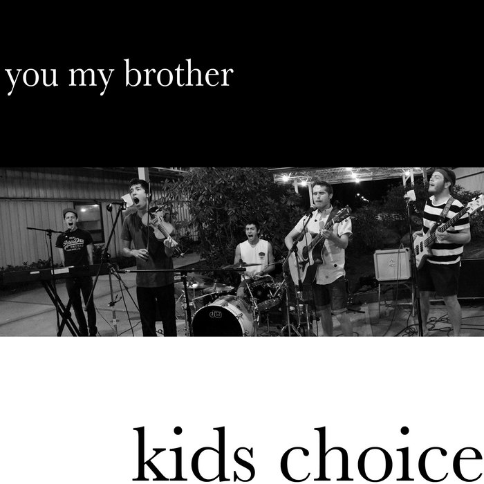 You My Brother | Kids Choice